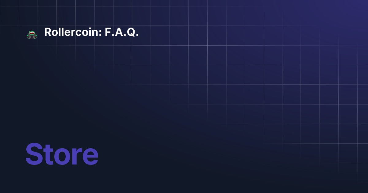 Store | Rollercoin: F.A.Q.