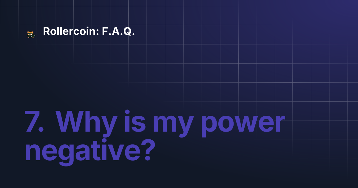 7. Why is my power negative? | Rollercoin: F.A.Q.